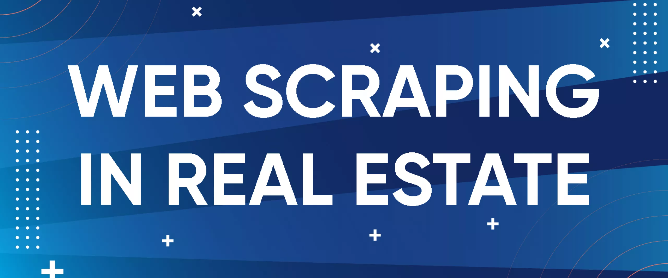Web Scraping for Real Estate Data: Complete Guide | HasData