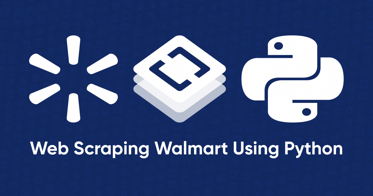 Web Scraping Walmart Using Python: A Step-by-Step Tutorial | HasData Web Scraping Walmart Using Python: A Step-by-Step Tutorial | HasData