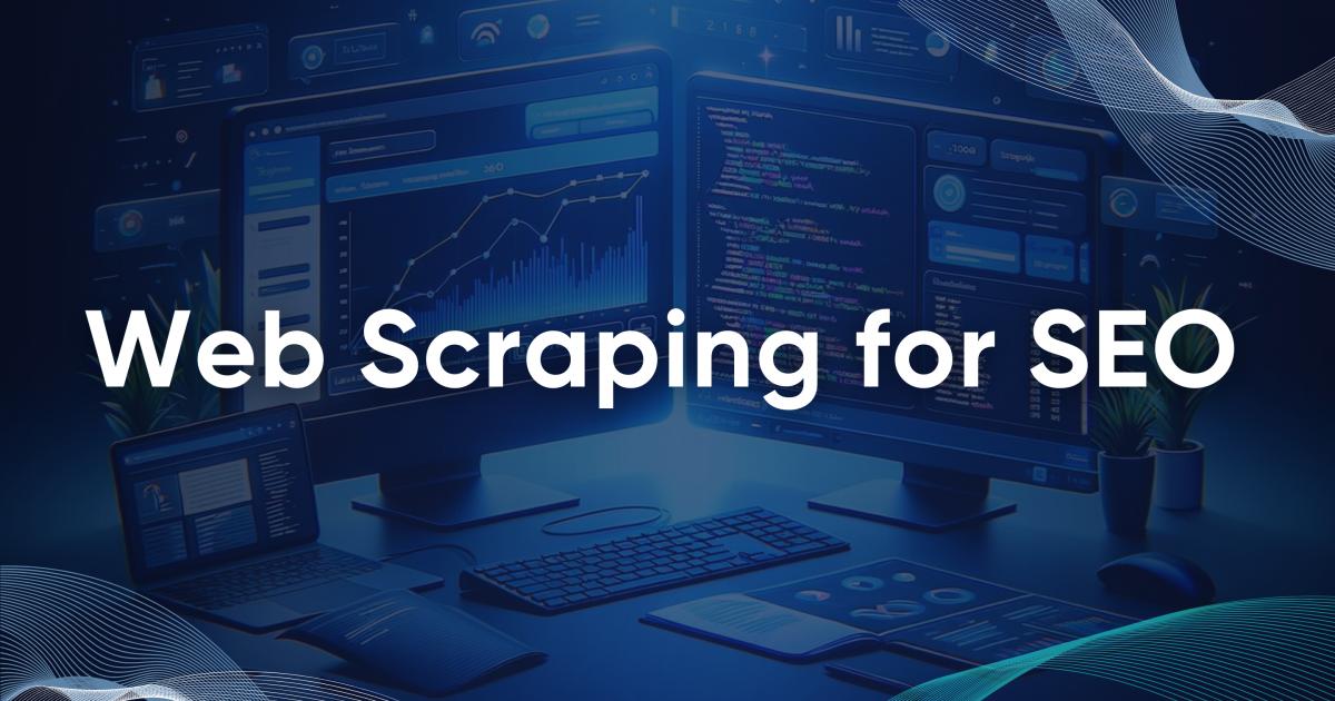 Boost Your SEO with Web Scraping | HasData