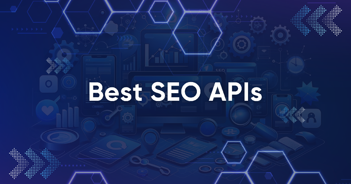 Best SEO APIs for Building Powerful SEO Tools and Software | HasData