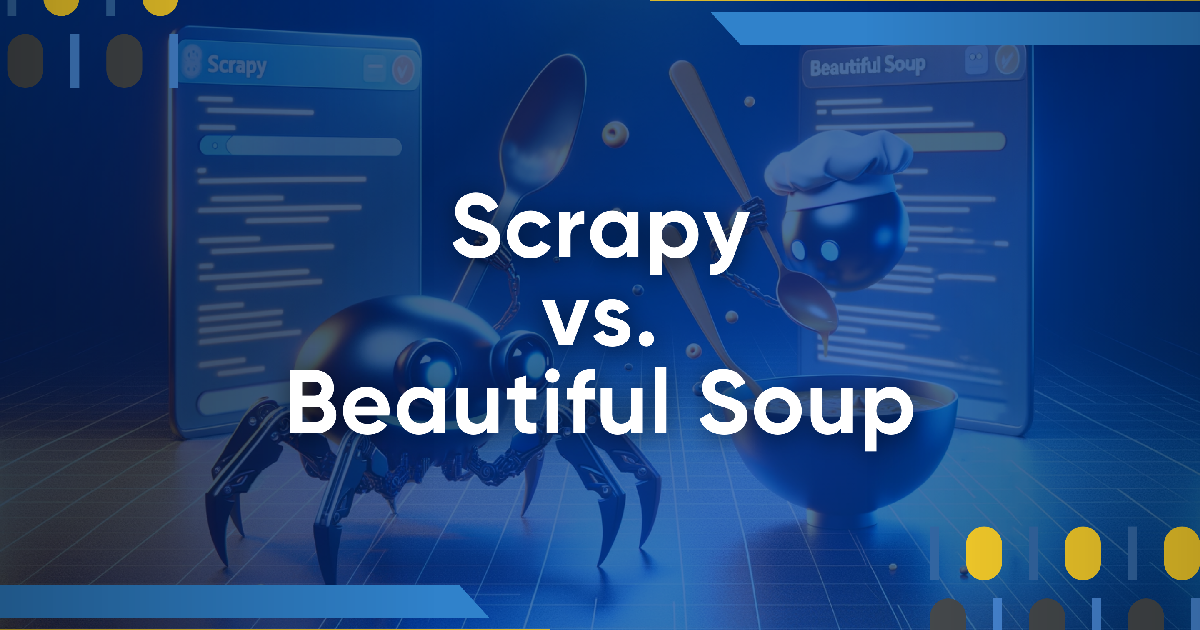 Scrapy vs. Beautiful Soup for Web Scraping | HasData