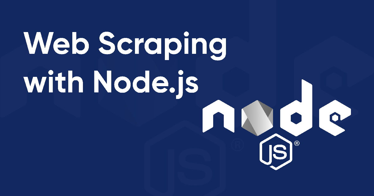 Web Scraping with Node.js: How to Leverage the Power of JavaScript | HasData