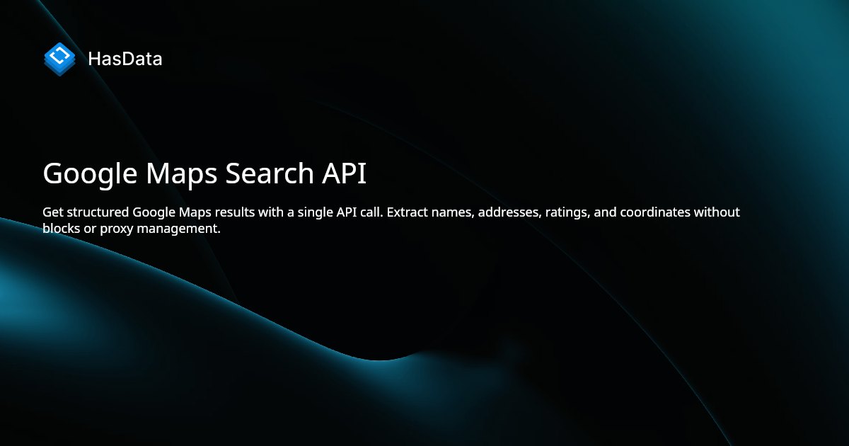 Google Maps Search API | HasData